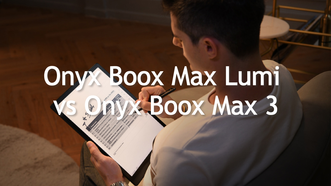 Onyx Boox Max Lumi vs Onyx Boox Max 3 [porównanie 13.3-calowych ...