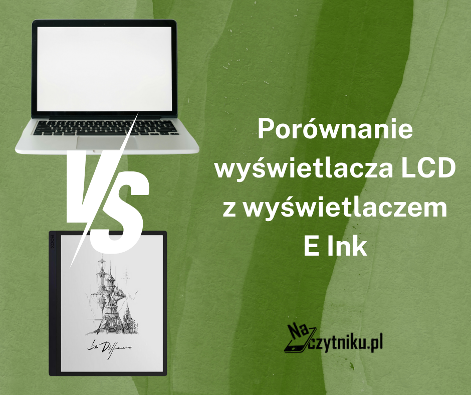 Czy E Ink jest wreszcie gotowy do zastąpienia LCD? - NaCzytniku.pl